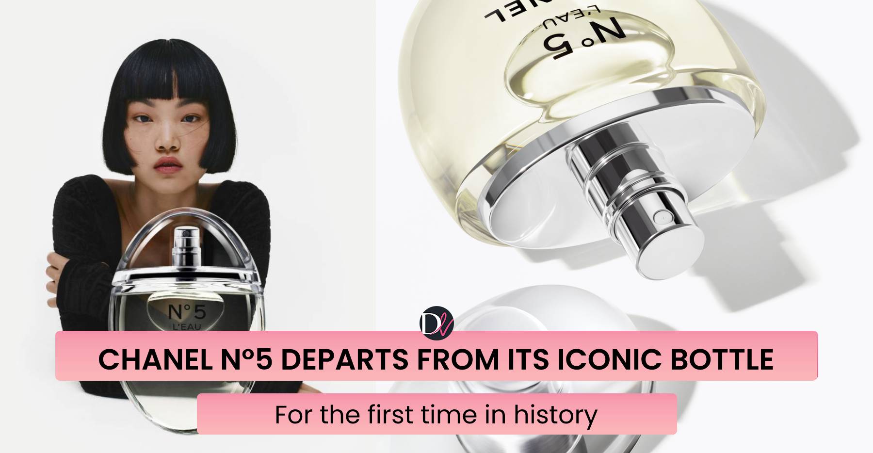 Chanel N°5 L’EAU Drops A Re-designed Bottle – and It’s Limited Edition
